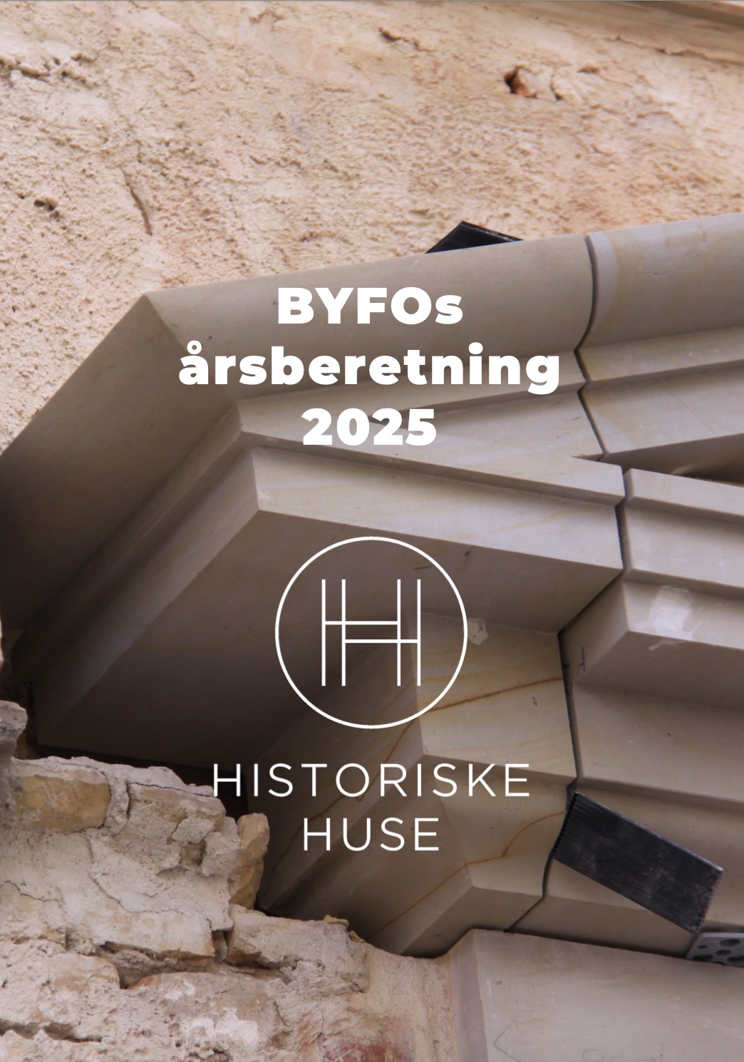 BYFOs årsberetning 2025 - Historiske Huse